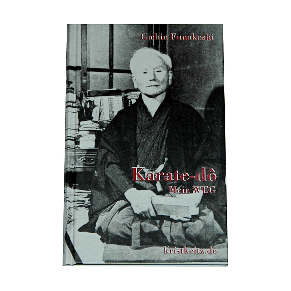 Gichin Funakoshi: Karate-dô - Mein Weg | Bücher | Medien | Kaiten ...